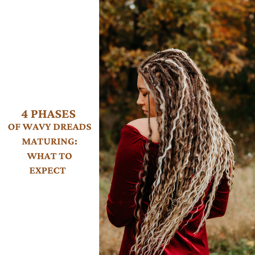 4 Phases of Wavy Dreads Maturing: What to expect! – Wildcrafted Beauty